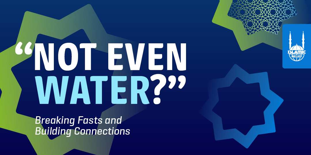 Not Even Water, Annual Networking Iftar: Leading with Excellence ...